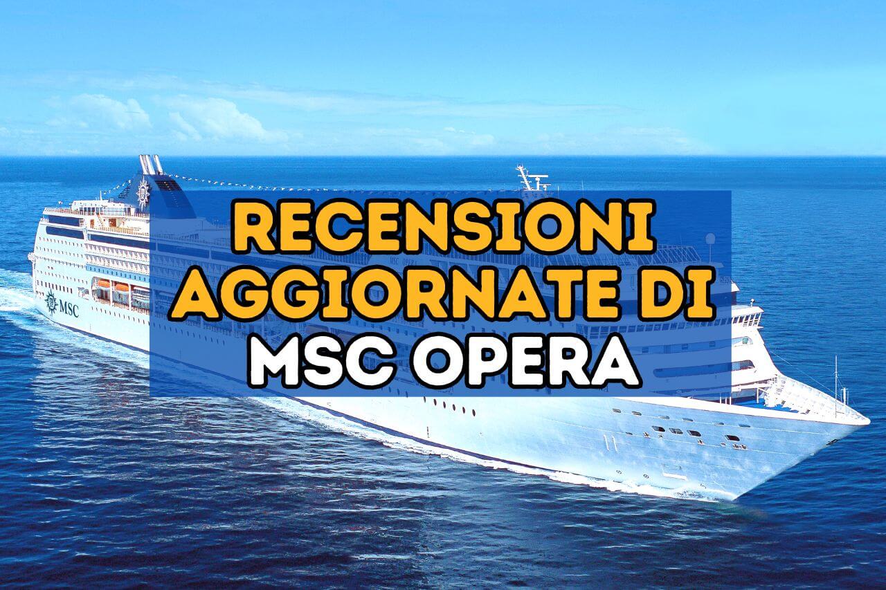 MSC Opera Recensioni (Aggiornate 2024) - Noi Crocieristi